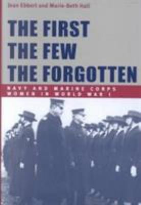 Pre-Owned The First, the Few, the Forgotten: Navy and Marine Corps ...