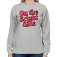 Smartprints on the Bright Side Quote Women's Sweatshirt Ash, Cotton ...