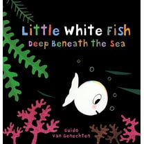 Little White Fish and the Beautiful Sea (Board Book) - Walmart.com