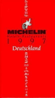 Pre-Owned Michelin Red Guide: Hotels-Restaurants 1997 : Deutschland ...