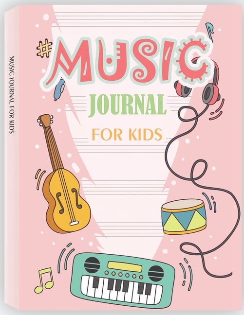 Music Journal for Kids : Dual Wide Staff Manuscript Sheets and Wide ...