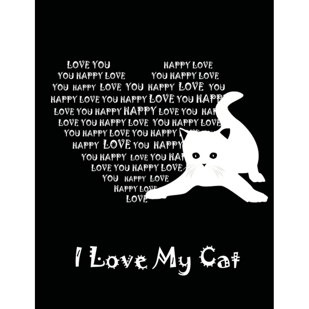 I Love My Cat My Cat Photo Album 100 Pages 85 X 11 Paperback