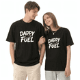 Daddy Fuel Battery Rough Script Font Cool Graphic Tee for Men, Fun BBQ ...