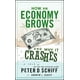 How an Economy Grows and Why It Crashes (Hardcover) - Walmart.com