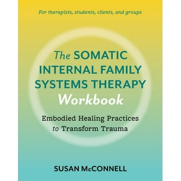 No Bad Parts: Healing Trauma and Restoring Wholeness with the Internal ...