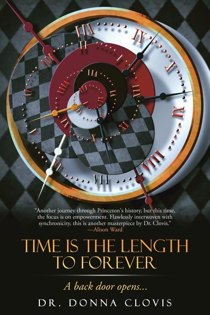 Time Is the Length to Forever : A Back Door Opens . . . (Paperback ...