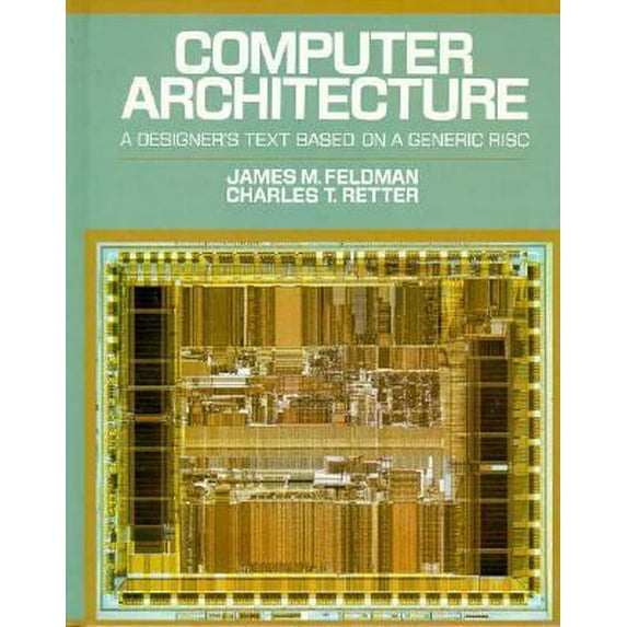 Pre-Owned Computer Architecture: A Designer's Text Based on a Generic ...