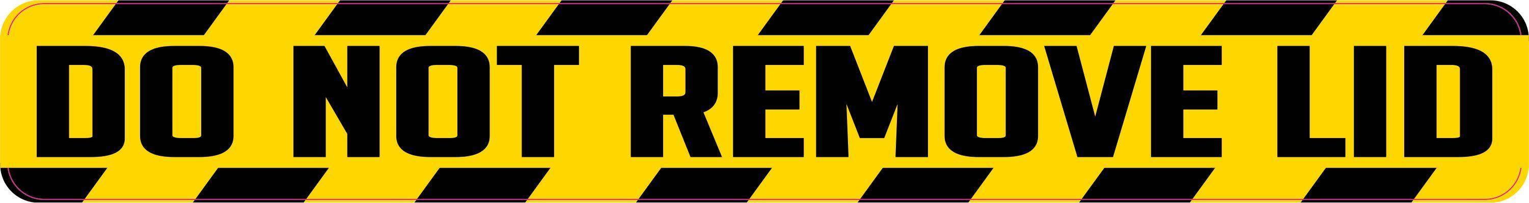 10in x 1.25in Please Do Not Remove Lid Magnet - Walmart.com