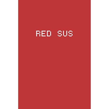 Red Sus: Red Among Us Crewmate Imposter Notebook Gift Journal for ...