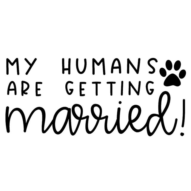 My Humans Are Getting Married! Funny Pet Animals Couple Love Wall ...