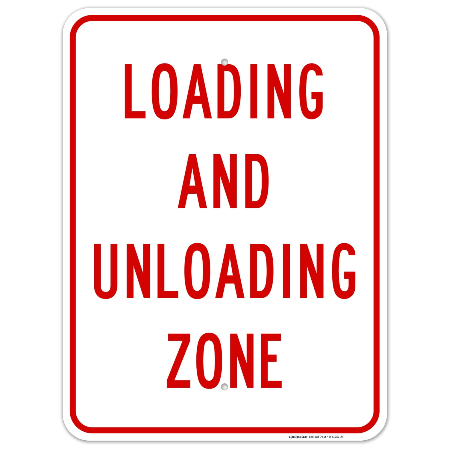 Loading & Unloading Zone Sign, 18x24 Aluminum - Walmart.com