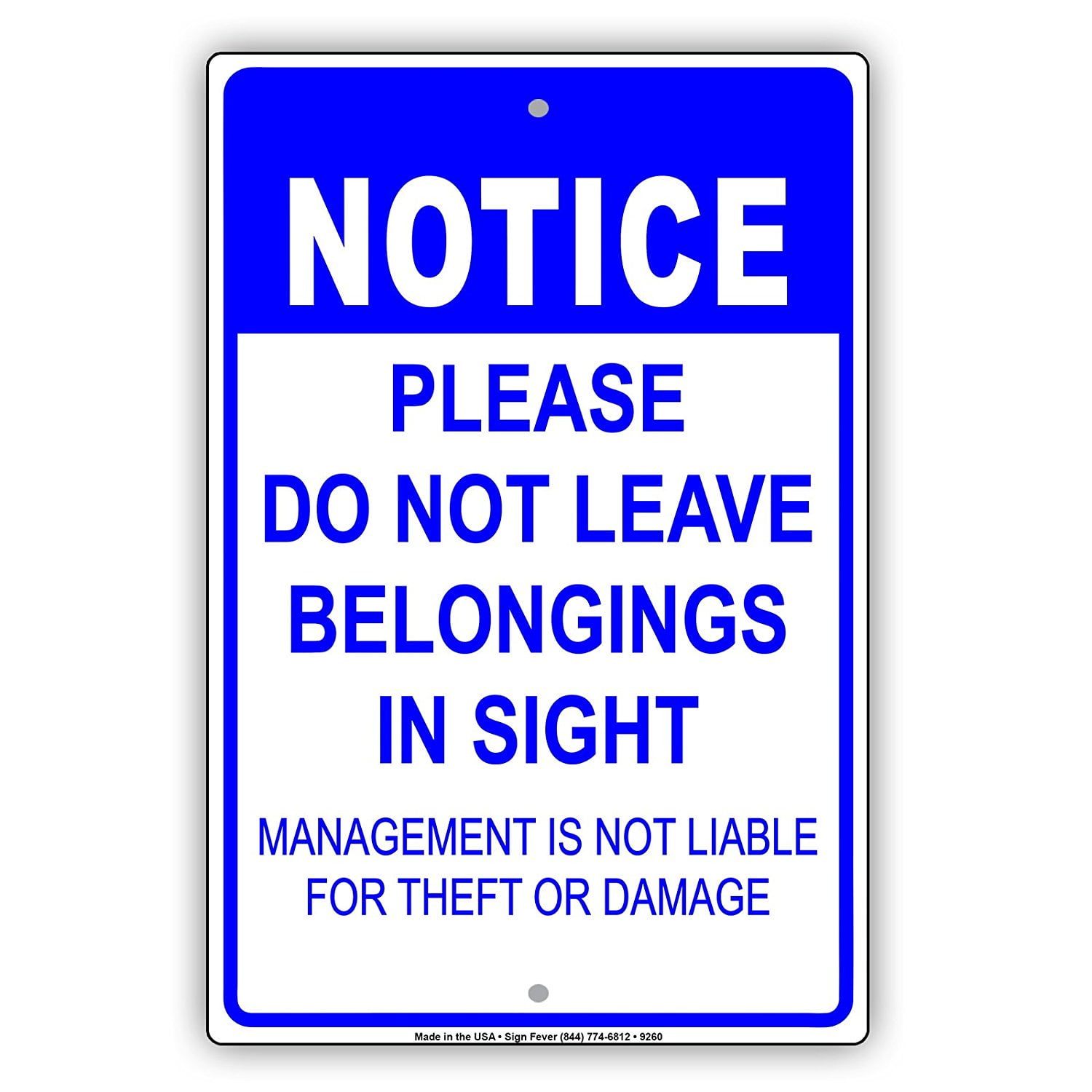 Please Do Not Leave Belongings In Sight Management Not Liable For Theft ...