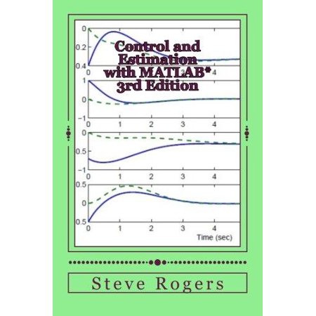 Control and Estimation with MATLAB*, 3rd Edition | Walmart Canada