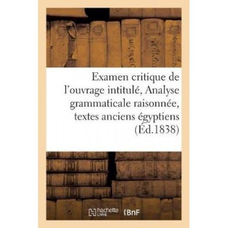 Examen Critique de l'Ouvrage Intitule Analyse Grammaticale Raisonnee de ...