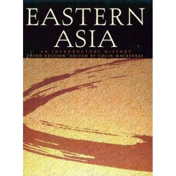 Pre-Owned Eastern Asia: An Introductory History (3rd Edition) (Unknown ...