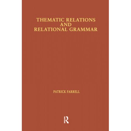 Thematic Relations and Relational Grammar (Outstanding Dissertations in Linguistics) | Walmart ...