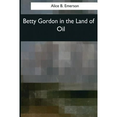 Betty Gordon in the Land of Oil | Walmart Canada
