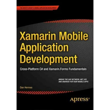 Mastering Xamarin.Forms - Second Edition: Build rich, maintainable, multi-platform, native ...