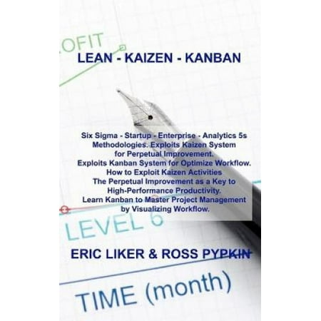 Lean - Kaizen - Kanban: Six Sigma - Startup - Enterprise - Analytics 5s ...