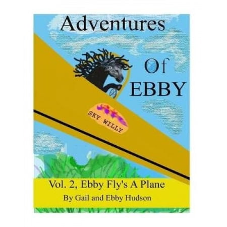 Adventures of Ebby: Ebby Wants to Fly a Plane | Walmart Canada