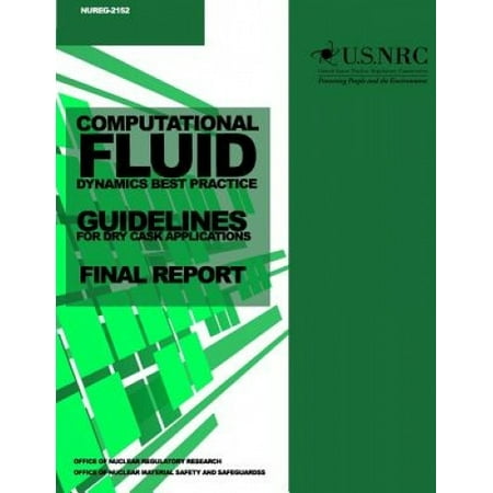 Computational Fluid Dynamics Best Practice Guidelines for Dry Cask ...