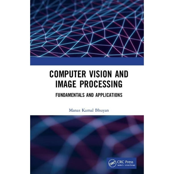 Computer Vision and Image Processing : Fundamentals and Applications ... Computer Vision and Image Processing : Fundamentals and Applications ...