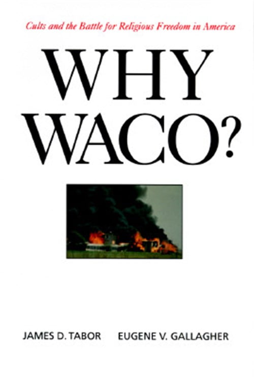 Pre-Owned Why Waco?: Cults and the Battle for Religious Freedom in ...