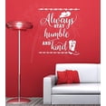 Always Stay Humble and Kind Vinyl Decals Wall Art, 21x23-Inch White ...