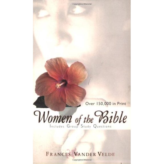 Matriarchs of the Messiah: Heroines in the Lineage of Jesus Christ ...