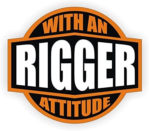 Rigger With An Attitude Hard Hat Sticker / Helmet Decal Label Lunch ...
