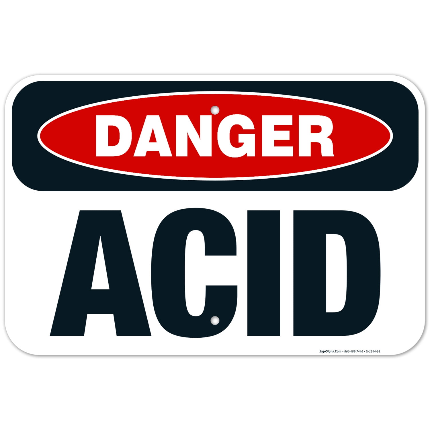 Danger Acid Sign, OSHA Danger Sign, 12x18 Aluminum - Walmart.com