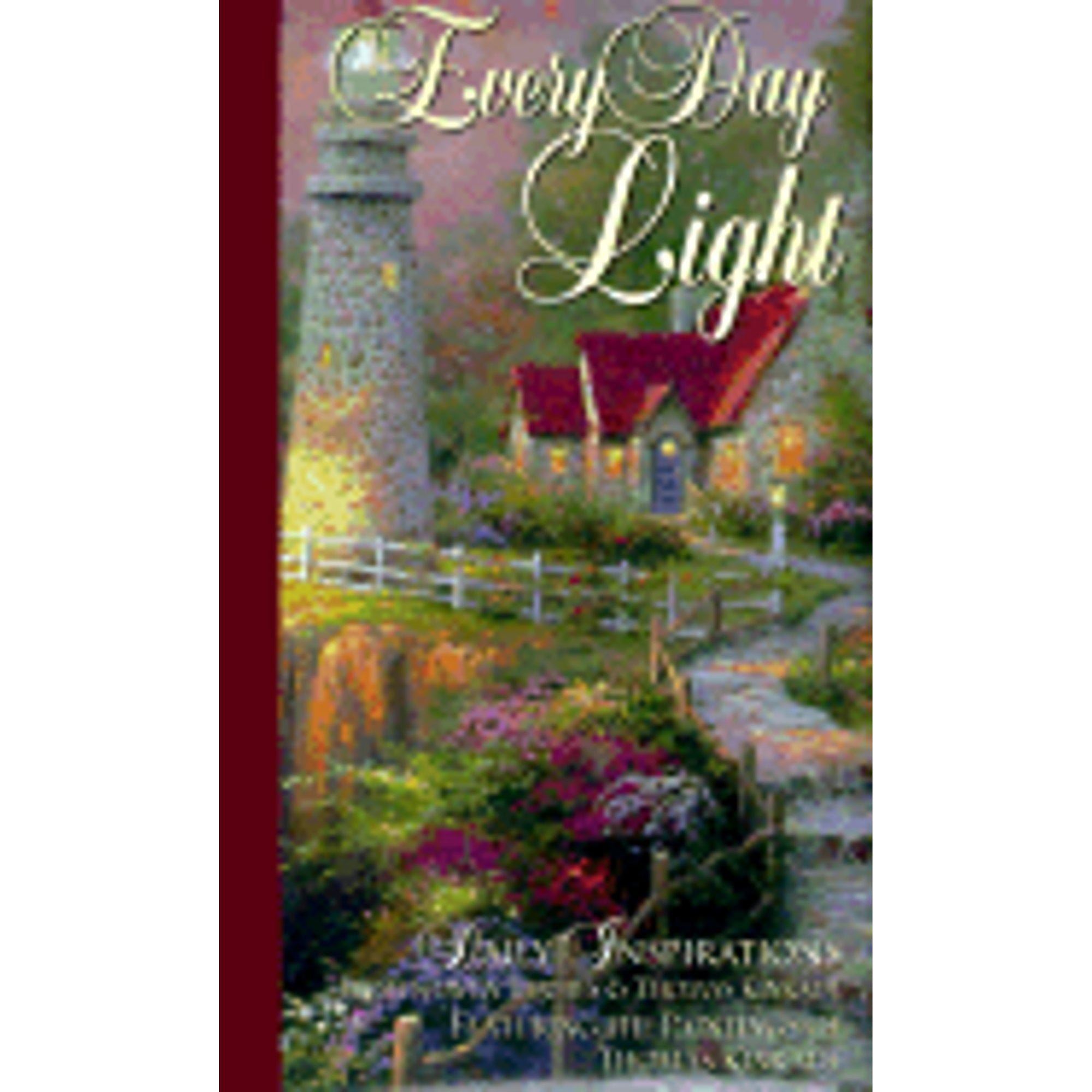 Every Day Light: Daily Inspirations from Selwyn Hughes & Thomas Kinkade ...