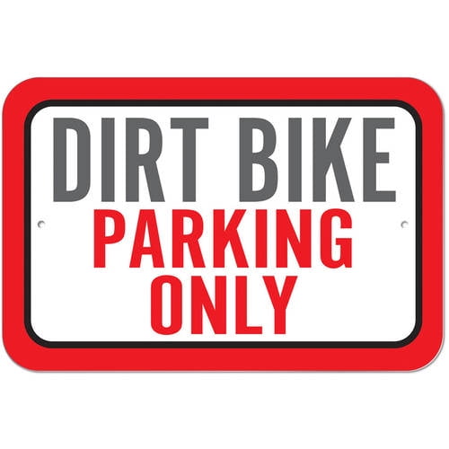 Dirt Bike Parking Only Sign - Walmart.com