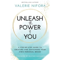 Unleash the Power of You: A Step-by-Step Guide to Creating and ...
