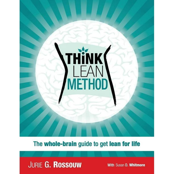 Think Lean Method : The whole-brain guide to get lean for life ...