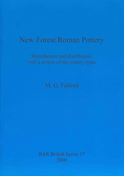 Pre-Owned BAR British: New Forest Roman Pottery: Manufacture and ...