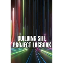 Construction Site Daily Logbook: Construction Site Tracker for Foreman ...
