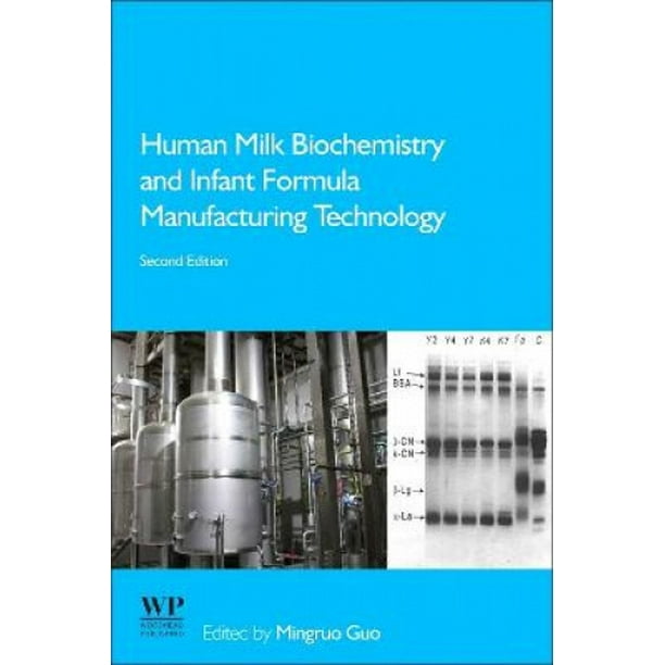 Human Milk Biochemistry and Infant Formula Manufacturing Technology ...