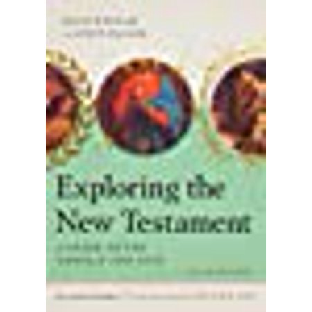 Exploring the New Testament: A Guide to the Gospels and Acts (Exploring ...