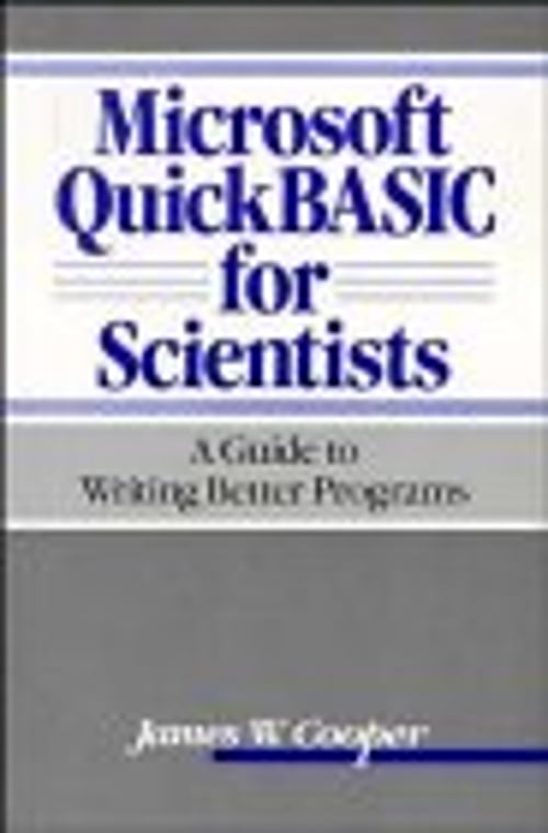 Pre-Owned Microsoft QuickBASIC for Scientists: A Guide to Writing ...