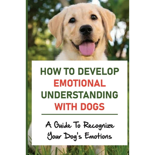 How Can You Tell A Dogs Emotions