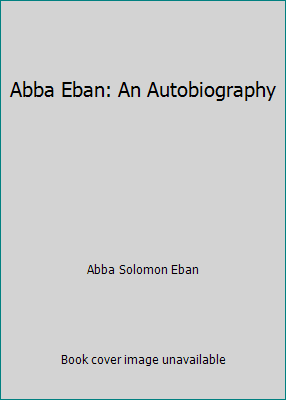 Pre-Owned Abba Eban: An Autobiography (Hardcover) 0394493028 ...