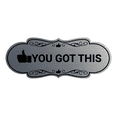 Designer You Got This Sign (Brushed Silver) - Large - Walmart.com