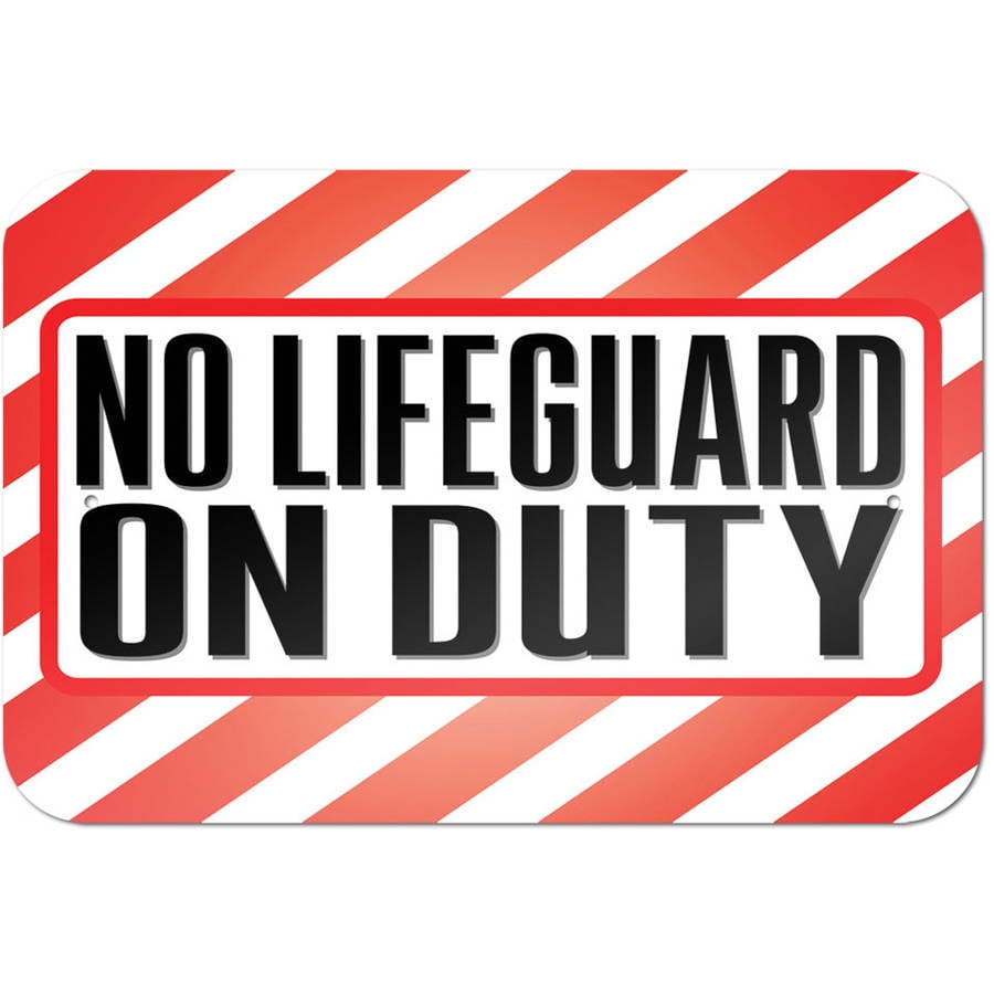 No Lifeguard On Duty Sign - Walmart.com