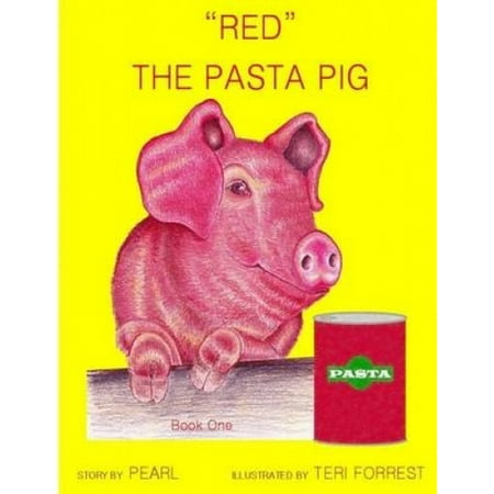 Red. the Pasta Pig, Book 1 | Walmart Canada