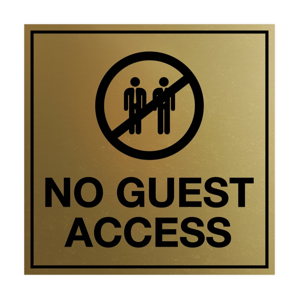 Square No Guest Access Sign (Brushed Gold) - Large - Walmart.com