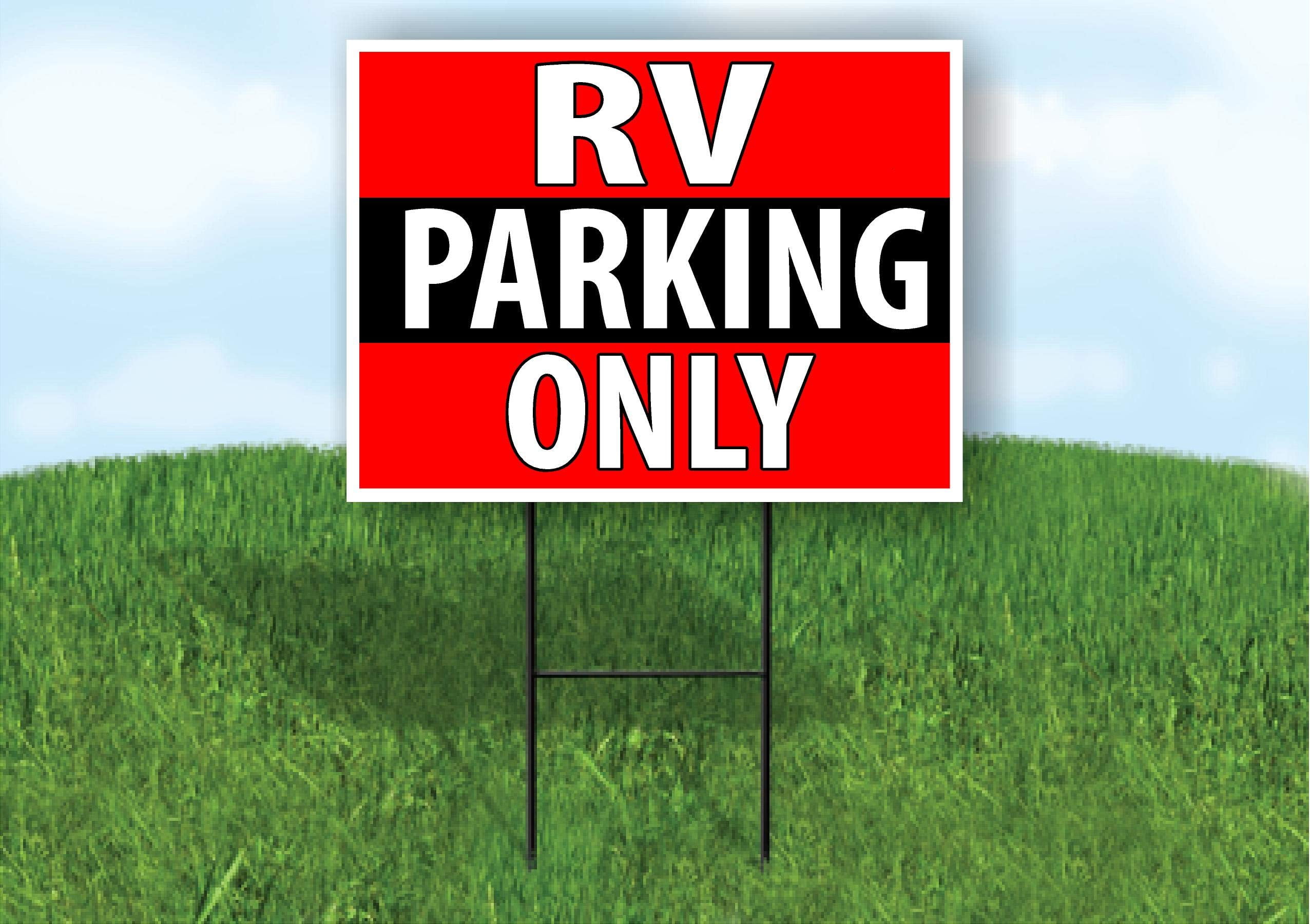 Double Sided Sign RV PARKING ONLY BLACK STRIPE Yard Sign ROAD SIGN with ...
