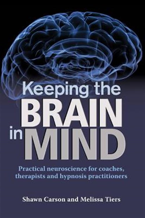 Pre-Owned Keeping the Brain in Mind: Practical Neuroscience for Coaches ...