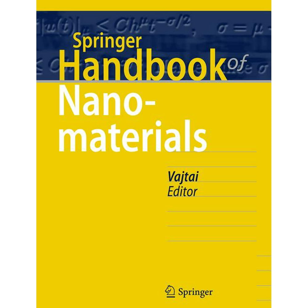 Springer Handbooks: Springer Handbook of Nanomaterials (Hardcover ... Springer Handbooks: Springer Handbook of Nanomaterials (Hardcover ...