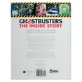 Ghostbusters: the Inside Story: Stories from the Cast and Crew of the ...